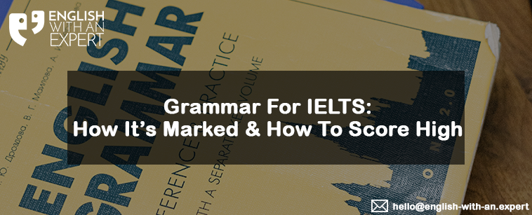 Grammar For Ielts How You Can Improve